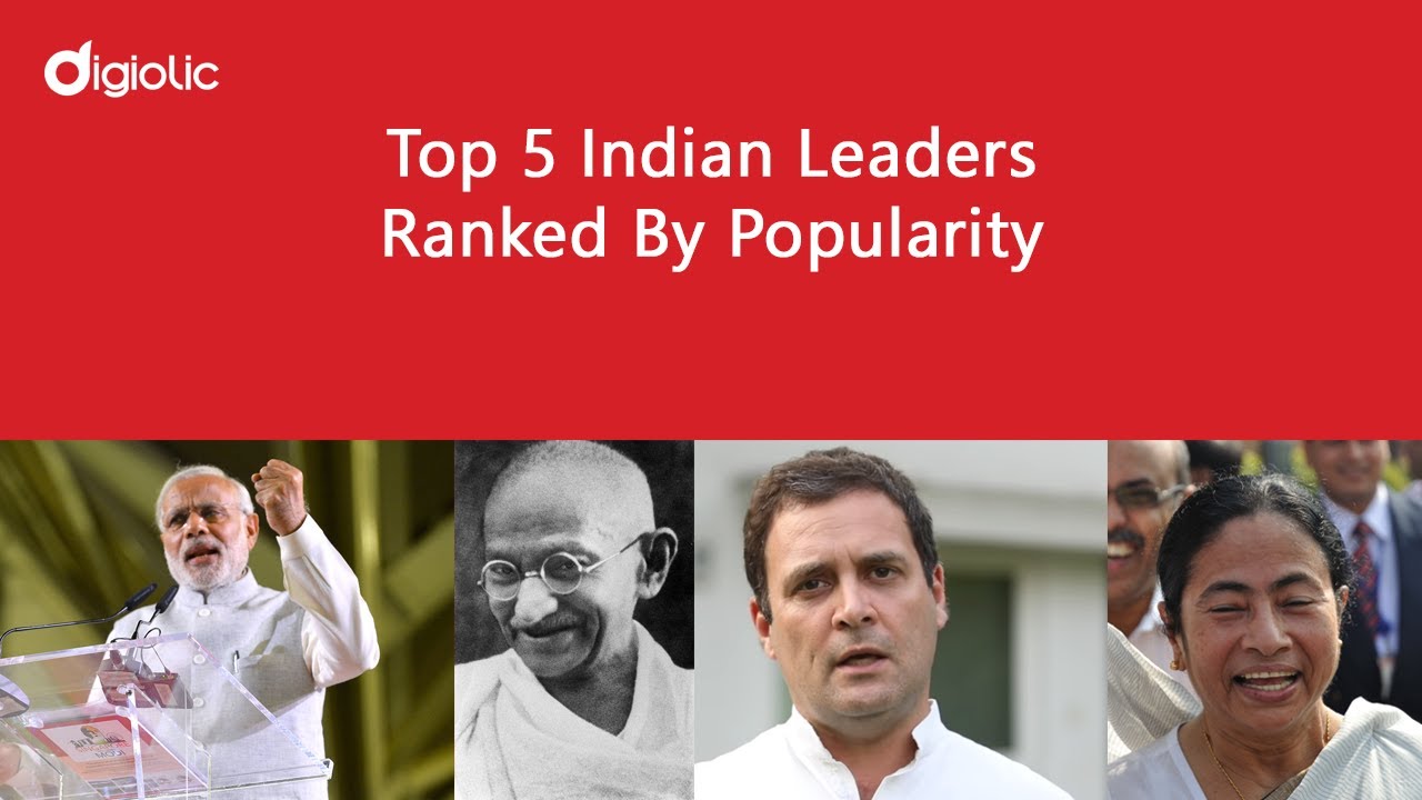 Top 5 Indian Leaders Ranked By Their Popularity ( 2001 - 2019) - YouTube
