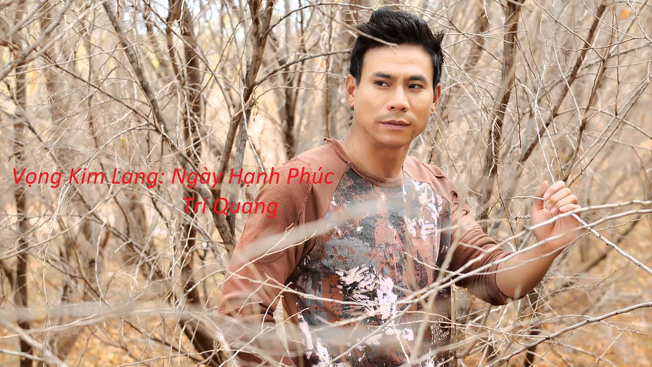 [Audio] Vọng Kim Lang: Ngày Hạnh Phúc - Trí Quang - YouTube