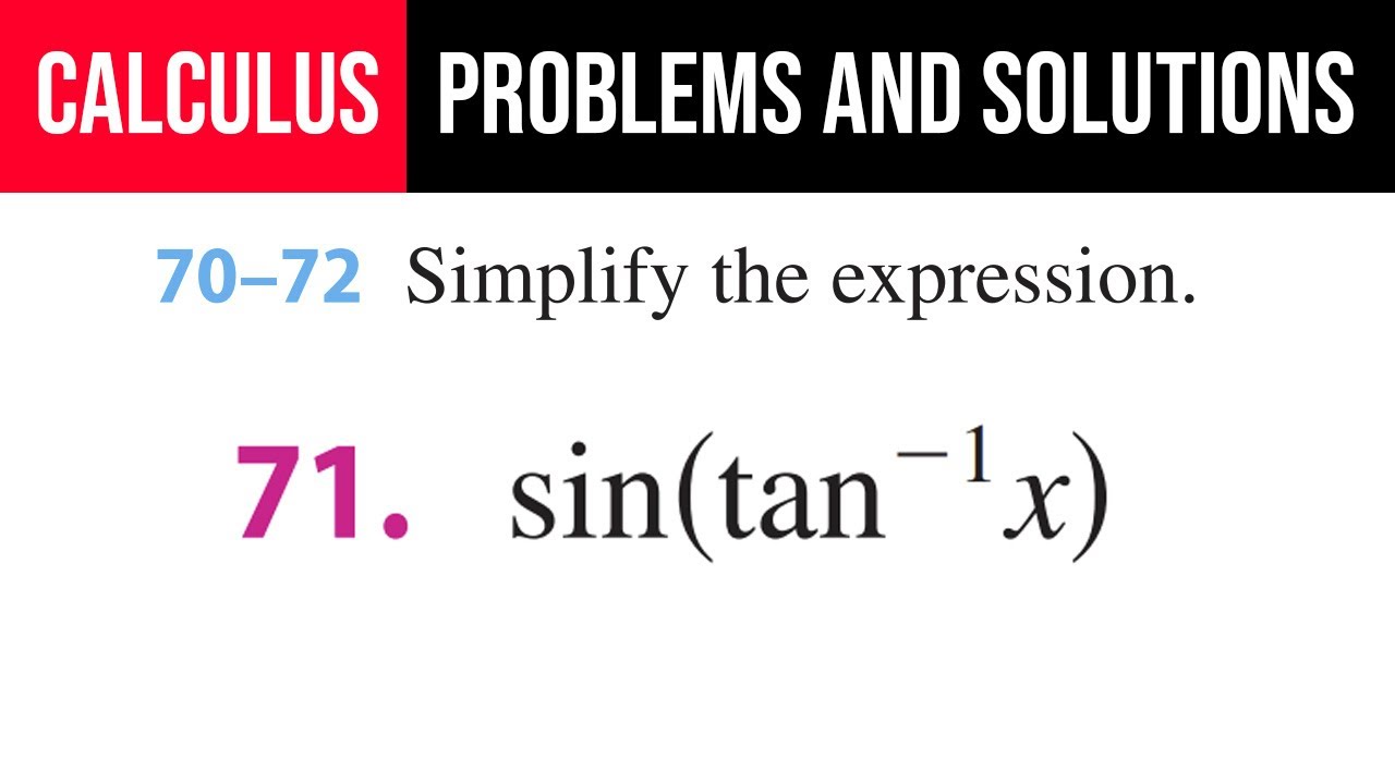 71 Simplify The Expression Sin tan 1 x YouTube