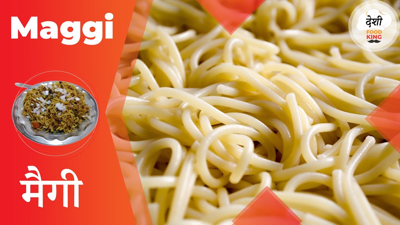 Maggi | मैगी | Best Masala Maggi Recipe | Hindi me | Desi Food King ...