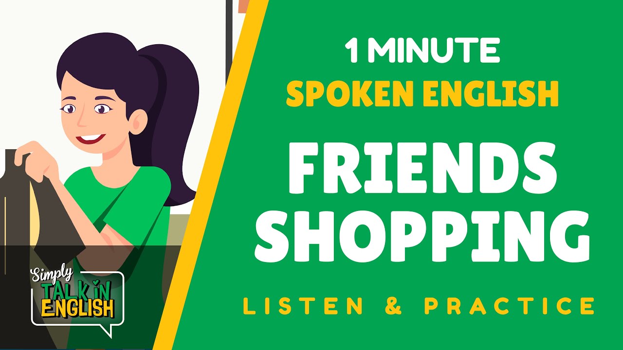 English Conversation Practice | Two Friends Shopping for Clothes ...