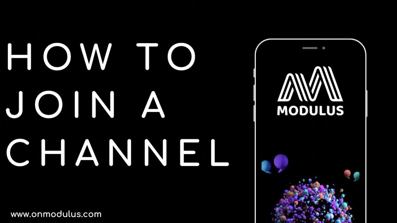 Say goodbye to information overload: How to join a channel in Modulus - YouTube