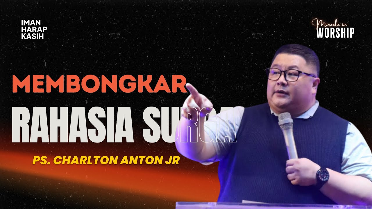 🔴 Membongkar Rahasia Surga | Ps. Charlton Anton Jr - YouTube