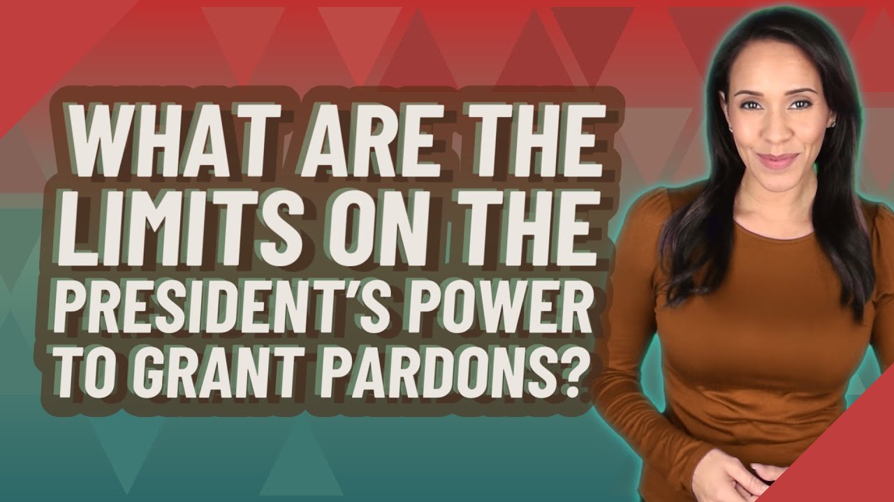 What are the limits on the president's power to grant pardons? - YouTube