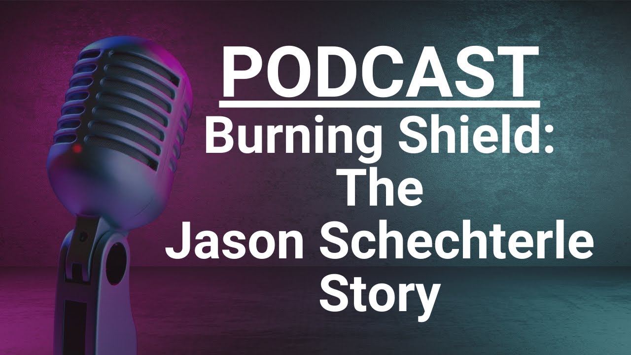Burning Shield: The Jason Schechterle Story - YouTube