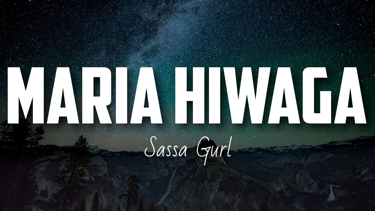 Sassa Gurl Maria Hiwaga Lyrics Youtube