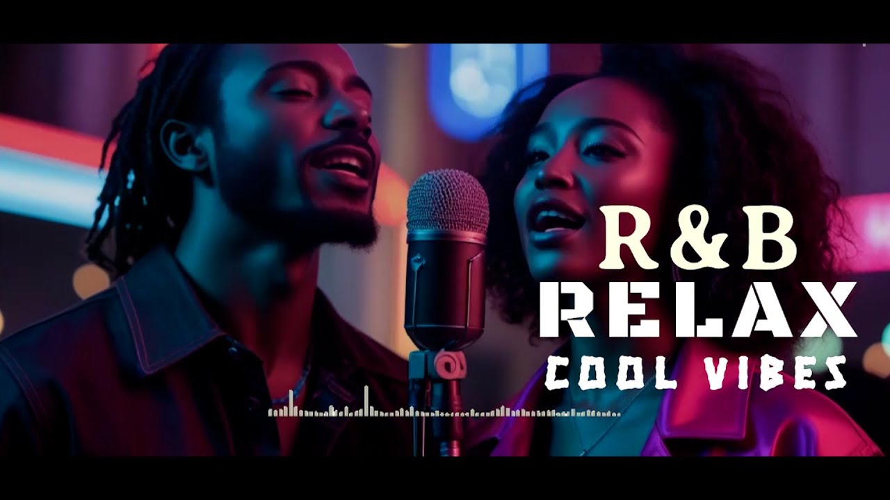 [R&B Relax Cool Vibes [10] Smooth music] Chill / Work / Ballad / Relax ...