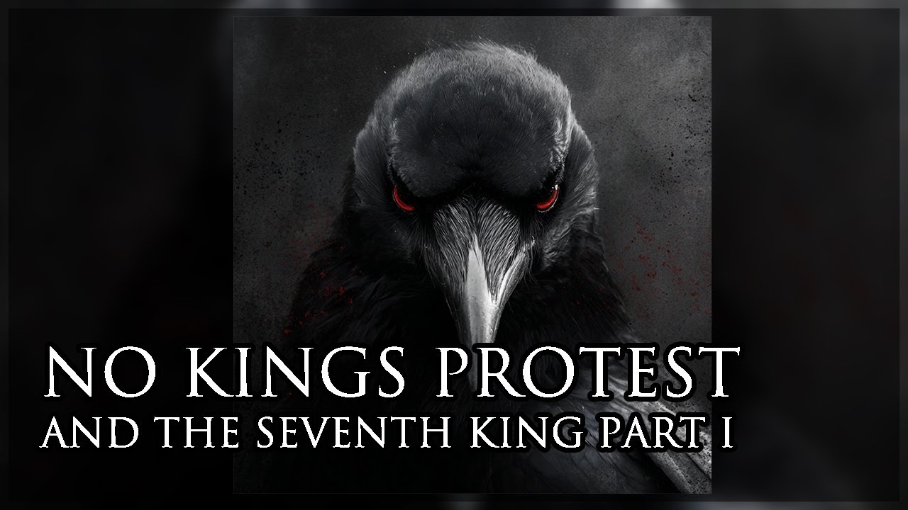 NO KINGS PROTEST AND THE SEVENTH KING PART I - YouTube