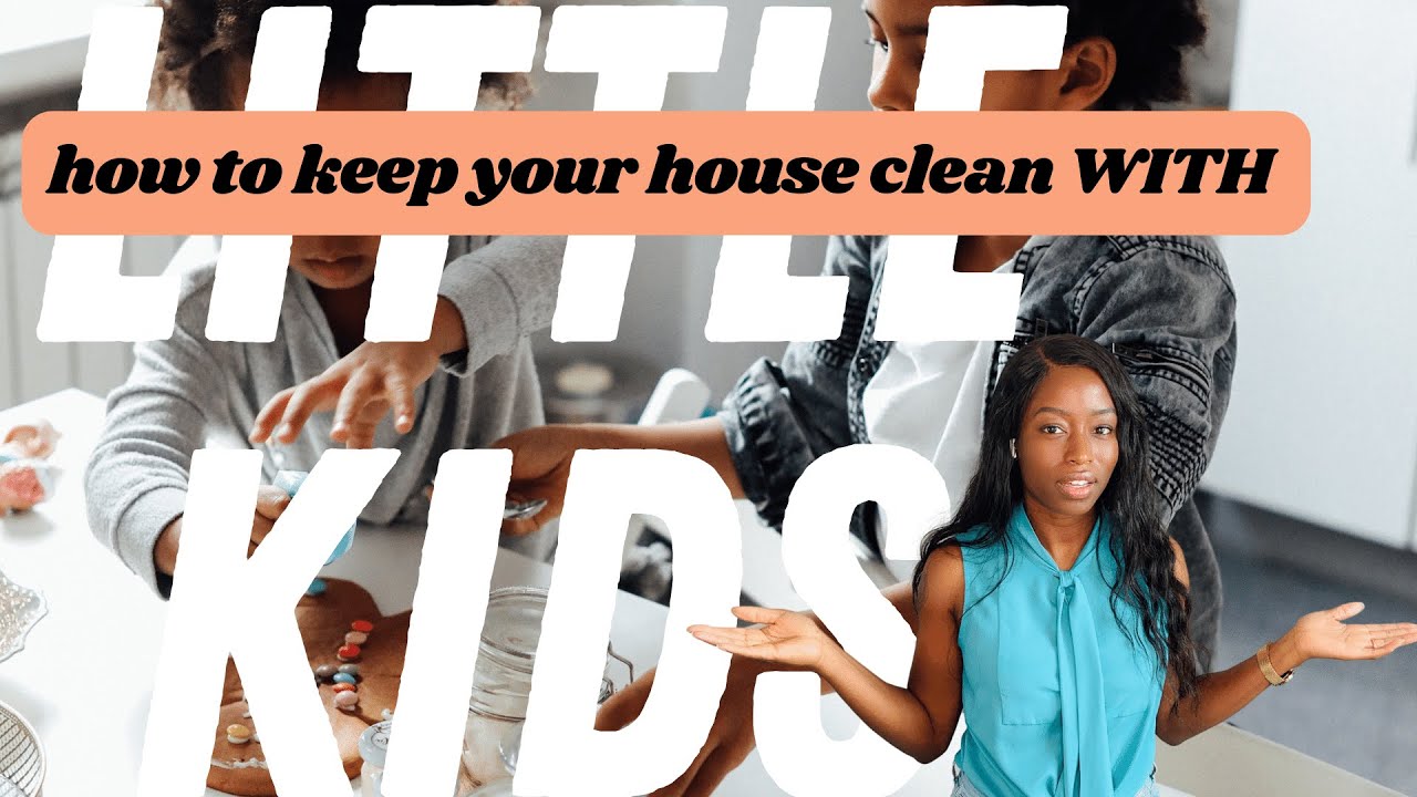HOW TO KEEP YOUR HOUSE CLEAN WITH TODDLERS | Kids under 6 | by Victoria ...