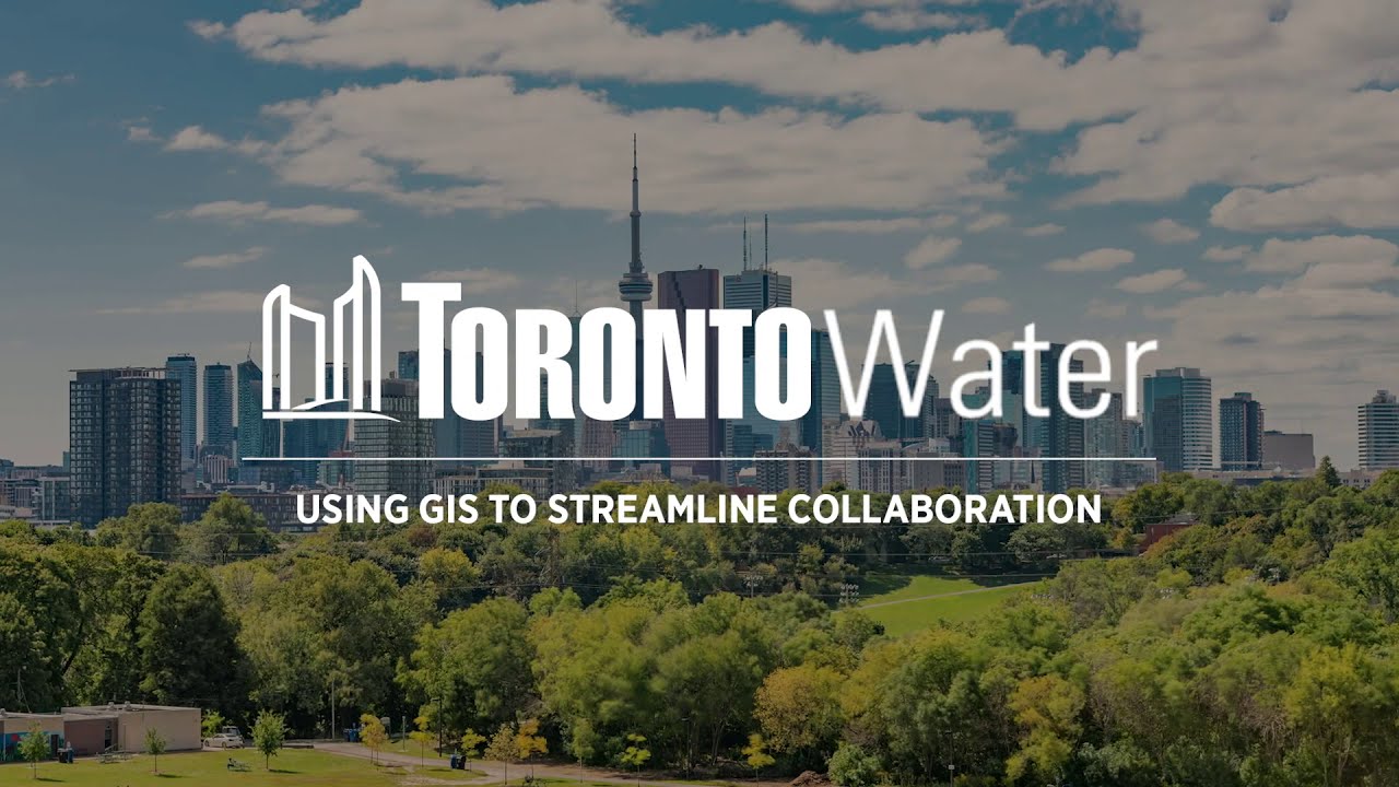 Webinar Clip: Streamlining Collaboration at Toronto Water using GIS ...