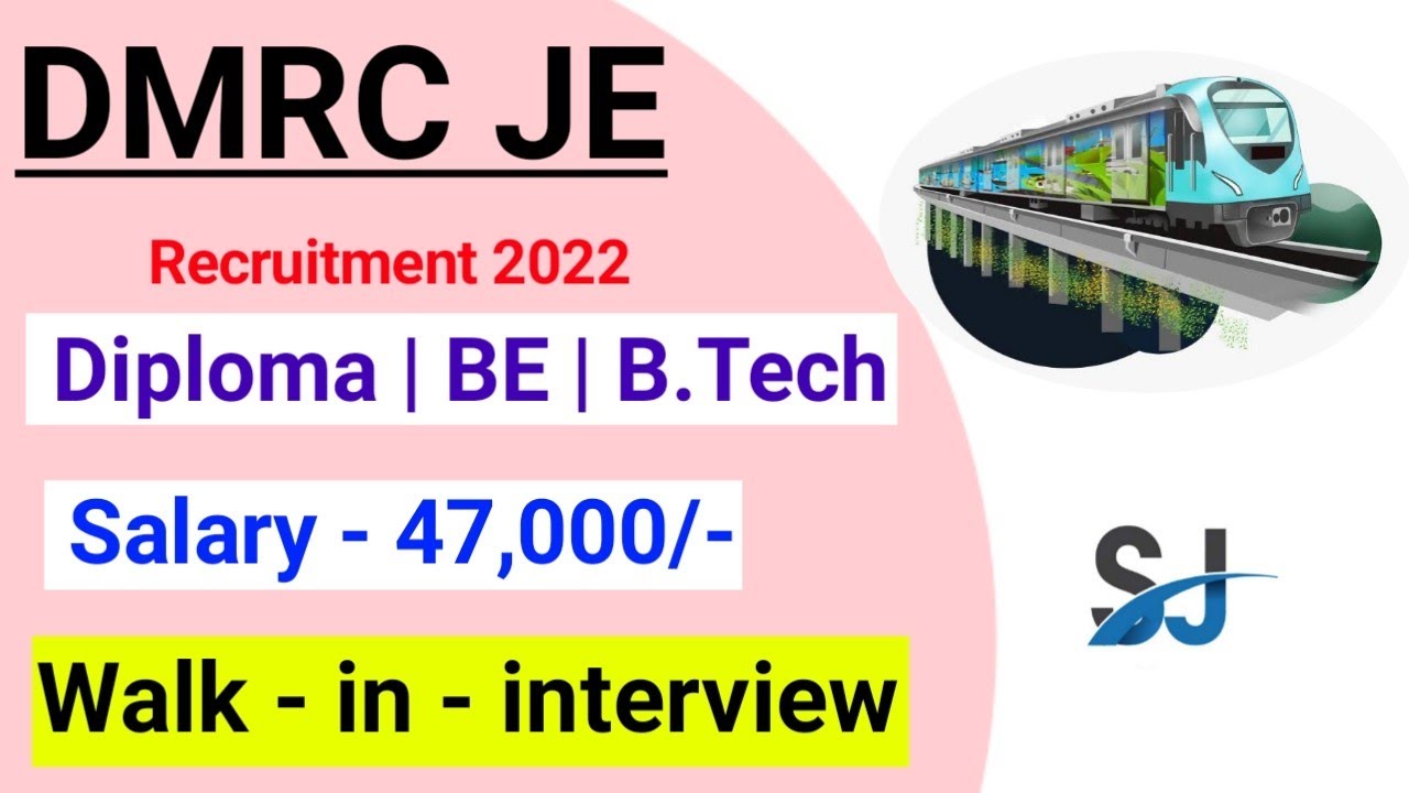DMRC/Delhi Metro Rail Corporation recruitment 2022/diploma jobs/BE/B ...