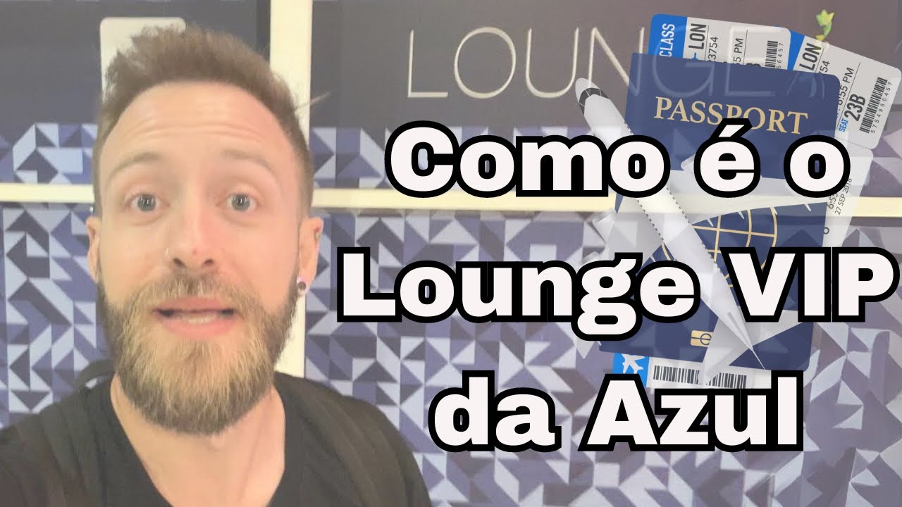COMO É A SALA VIP DA AZUL ( LOUNGE VIP AZUL) - VIRACOPOS - YouTube