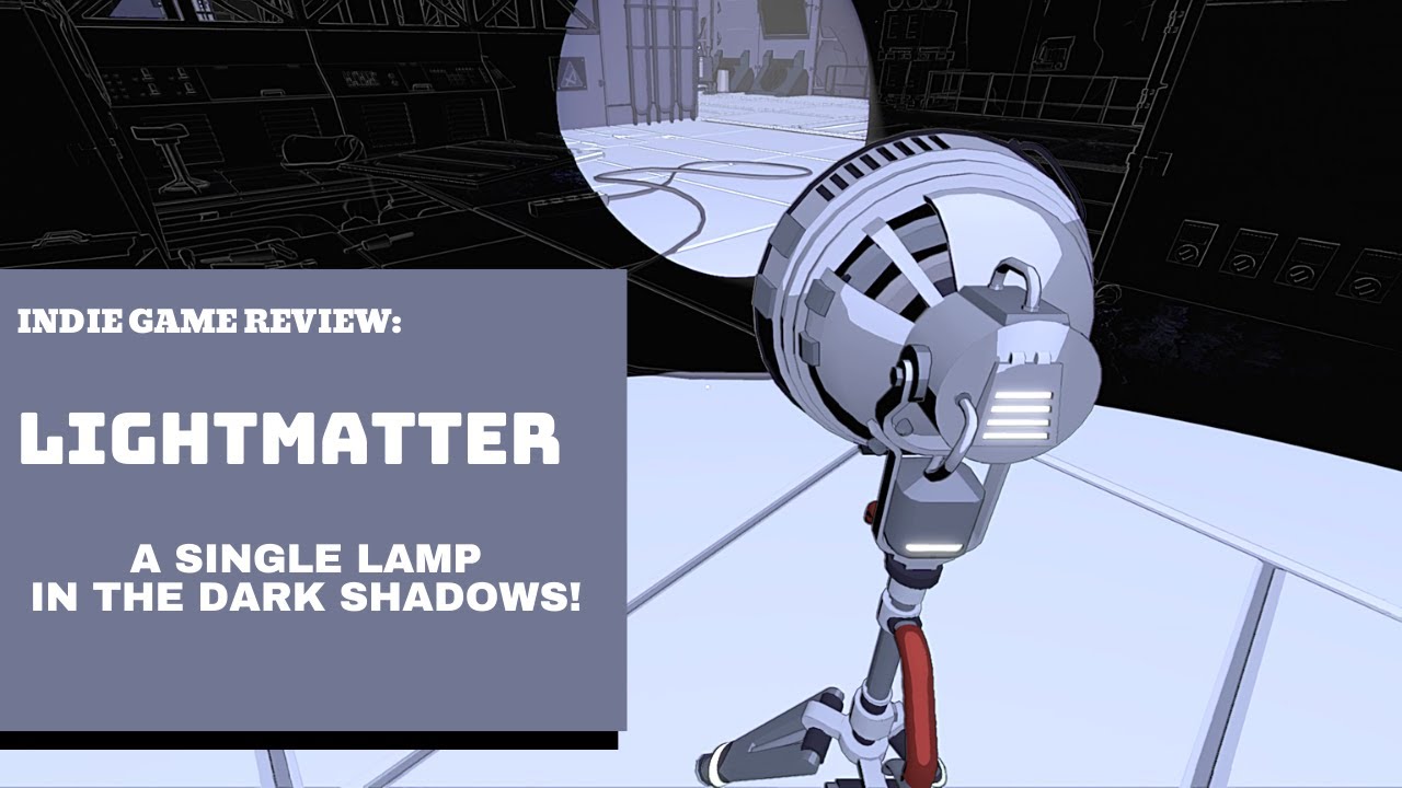 Indie Game Review: Lightmatter - Light Vs. Dark! Need all the lamps ...