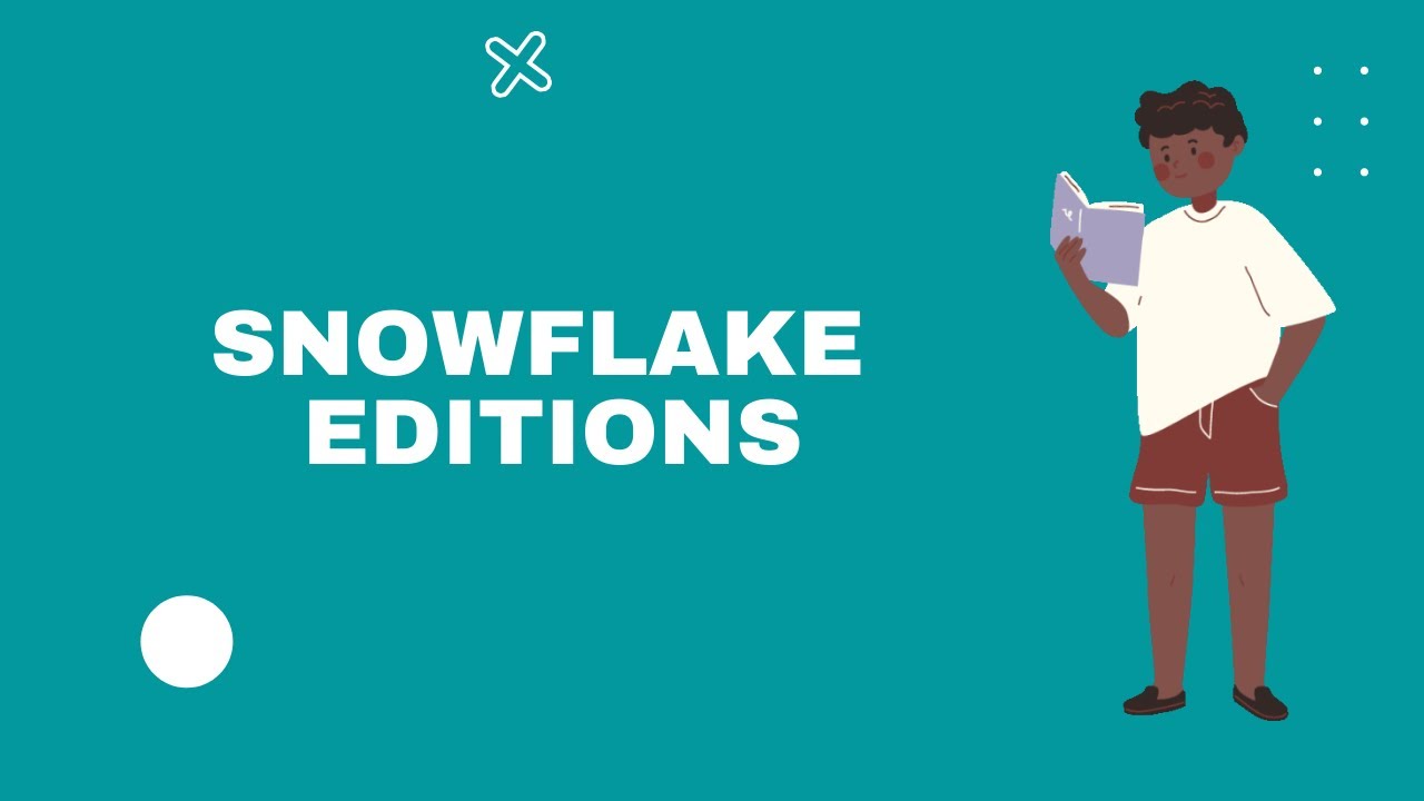 WHICH SNOWFLAKE EDITION TO USE YouTube WHICH SNOWFLAKE EDITION TO USE YouTube