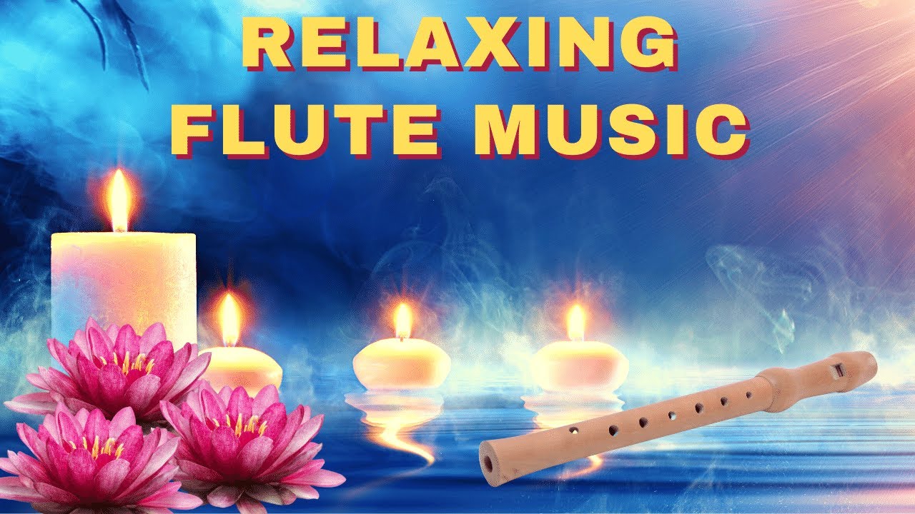 Relaxing Flute Music, Sleep Music, Calming Music, Flute Music, Relax ...