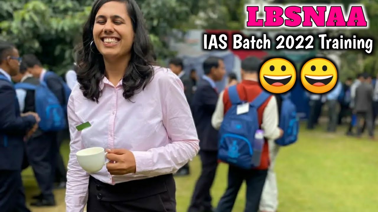 Lbsnaa 97th Foundation Course | IAS New Batch Training video - YouTube