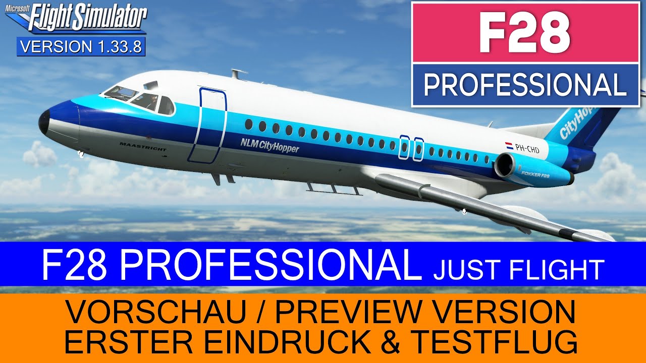 F28 Professional - Just Flight - Erster Eindruck/Preview ★ MSFS 2020 - YouTube