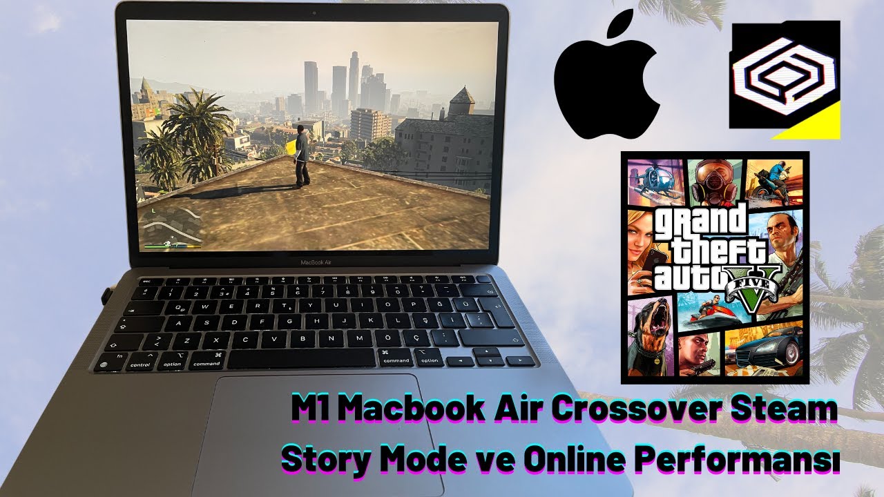 M1 Macbook Air GTA V Crossover Steam Story Mod ve Online Performansı ...