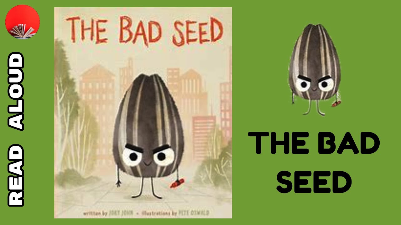 The Bad Seed Read Aloud - YouTube