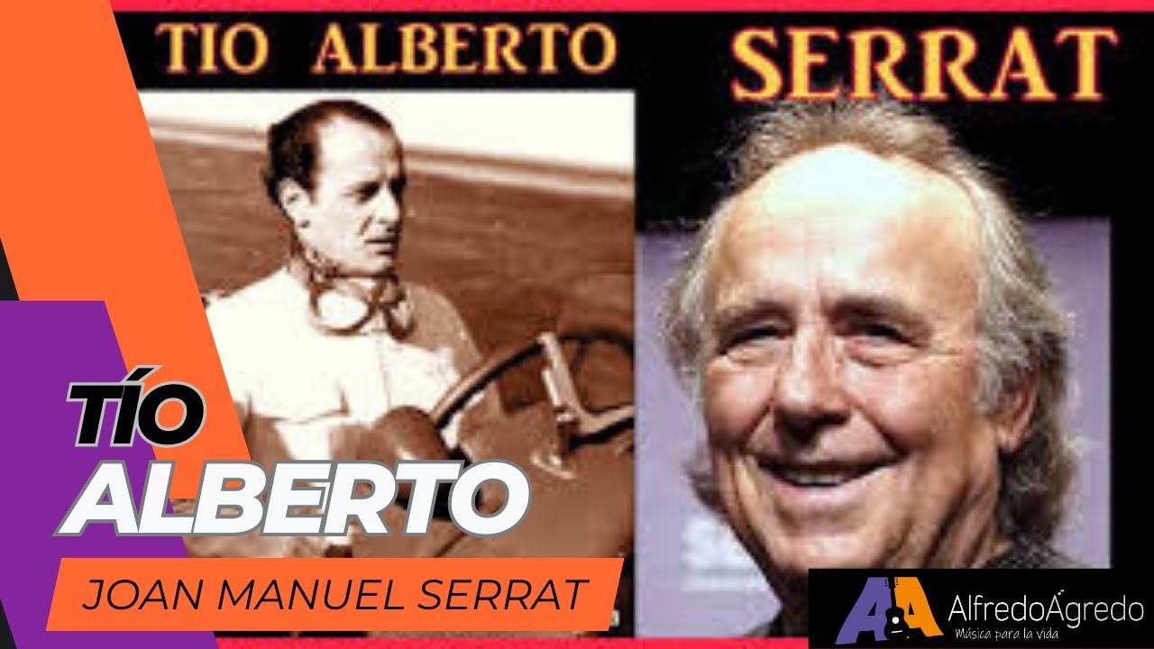 Tío Alberto de Joan Manuel Serrat - YouTube