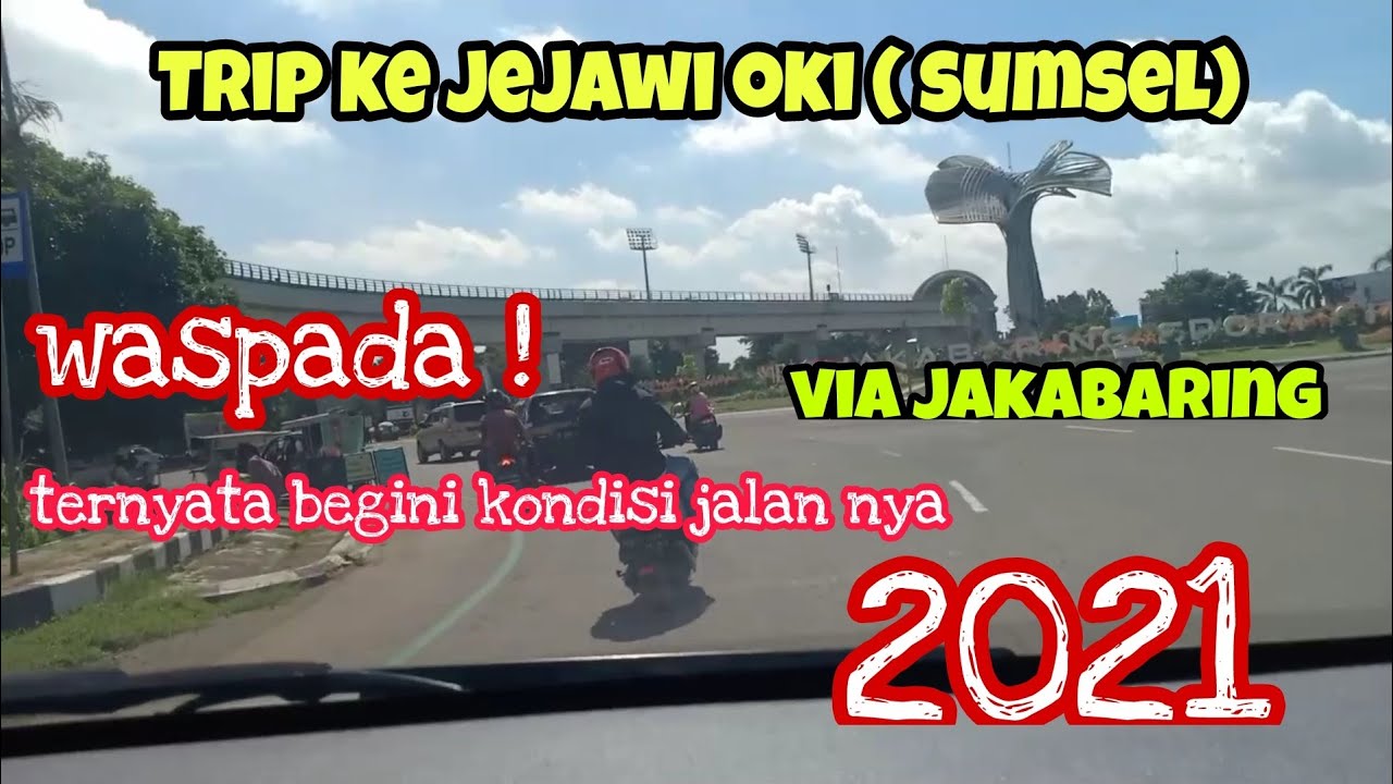 🔴 Vlog Perjalanan ke desa jejawi oki sumsel melalui jakabaring ⁉️ - YouTube