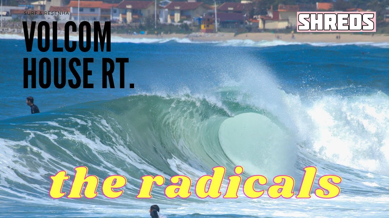 The Radicals “Volcom House RT” Episode 01 - YouTube