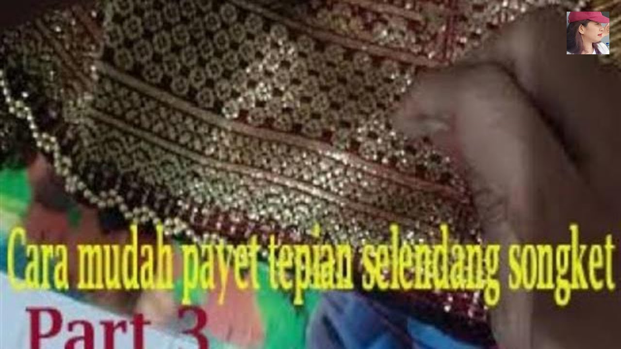 Cara mudah payet songket - 2#3 || tepian selendang songket - YouTube