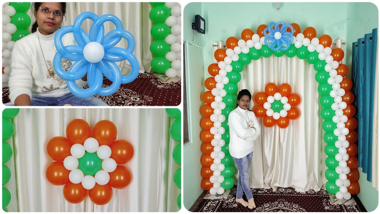 Video no. 30: Indian Republic Day/ 26 January | Balloon Decoration Idea ...