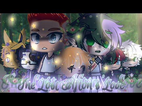 The Lost Afton's Love Mini Movie (TW: IzuEnji and others in Video)