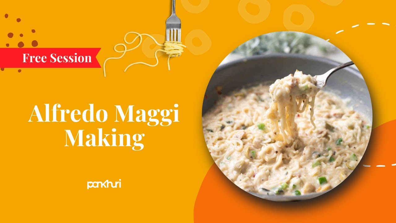 Alfredo Maggi Making | Cooking | Live Session | Ask Pankhuri - YouTube