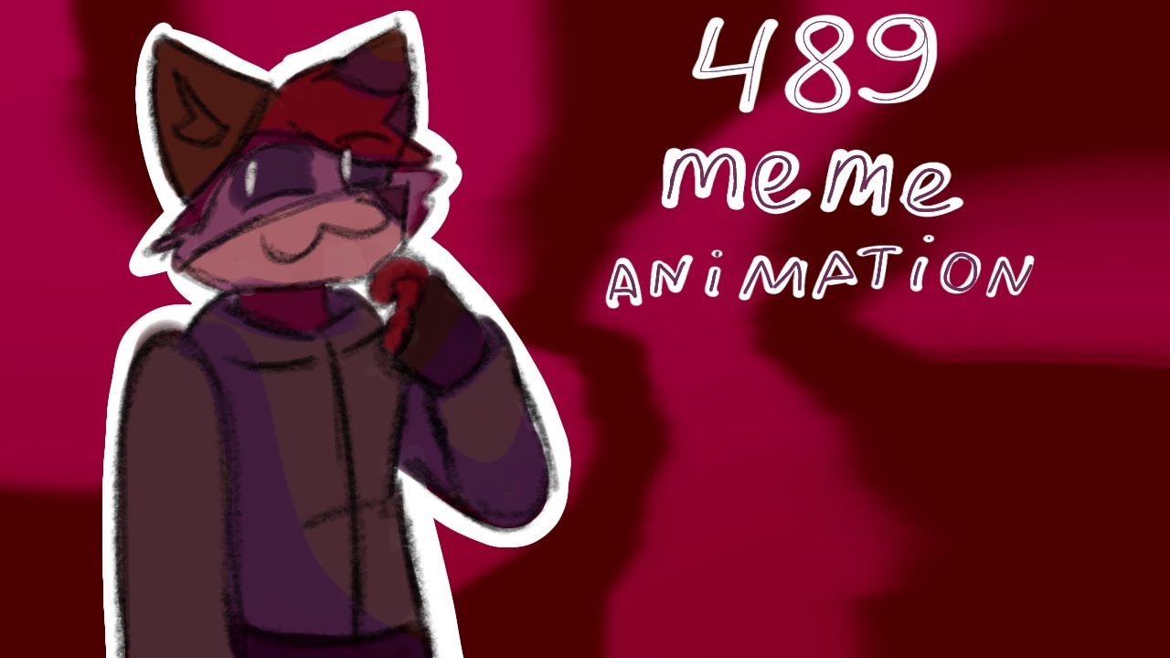 489 MEME ANIMATION!!! - YouTube