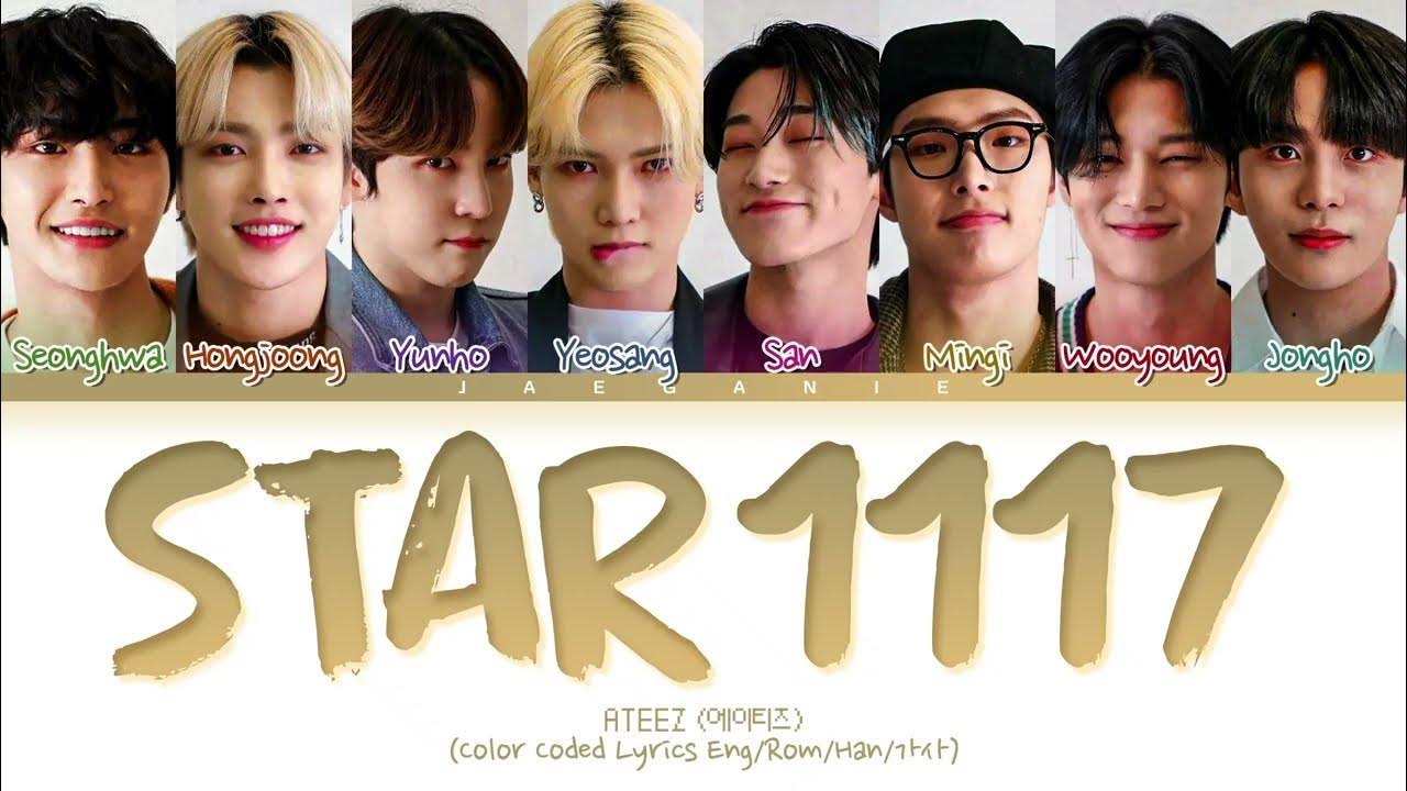 ATEEZ (에이티즈) - 'Star 1117' (Color Coded Eng/Rom/Han/가사) - YouTube