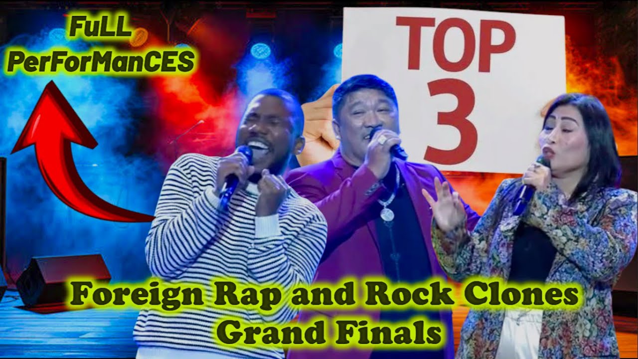 TOP 3-OF FOREIGN RAP AND ROCK CLONES GRAND FINALS FULL PERFORMANCES ...