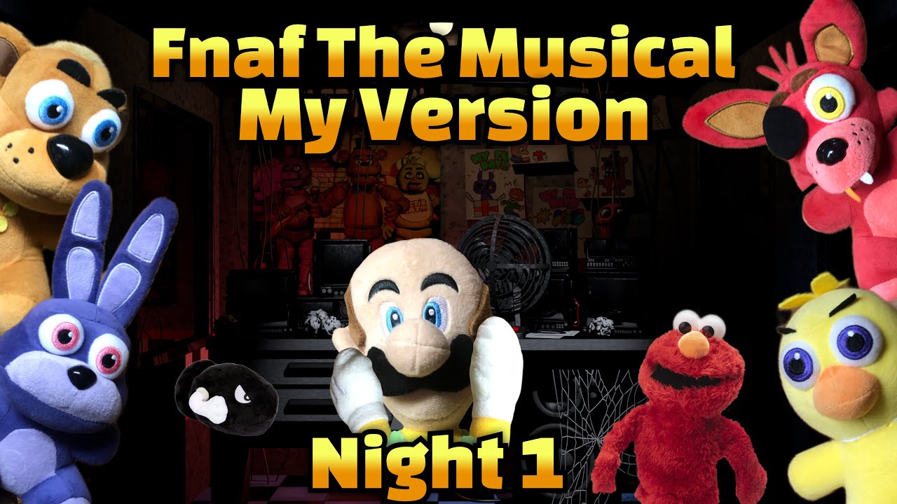 Fnaf The Musical( My Version) Night 1 - YouTube