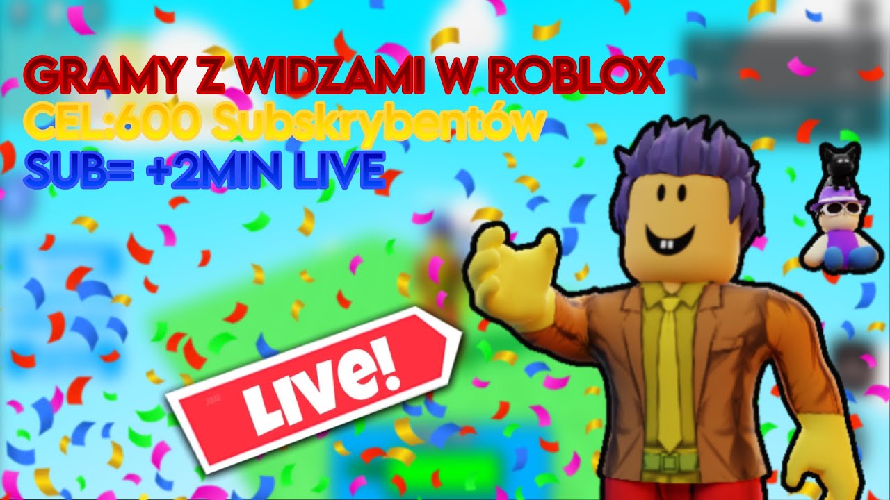 🔴 Live 297 Gramy Z Widzami W Robloxa 120h Live Cel 600 SubskrybentÓw Sub 2min Live 🔴