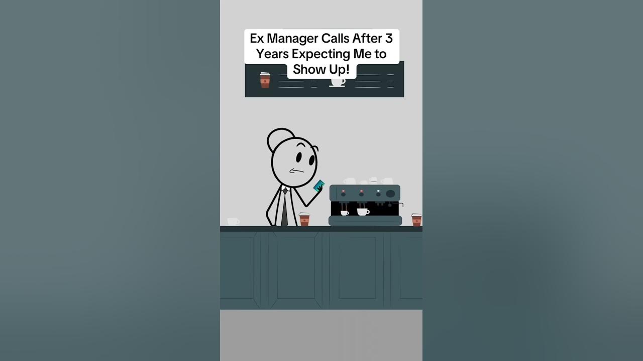 Ex Manager Calls After 3 Years Expecting Me to Show Up!#animation # ...