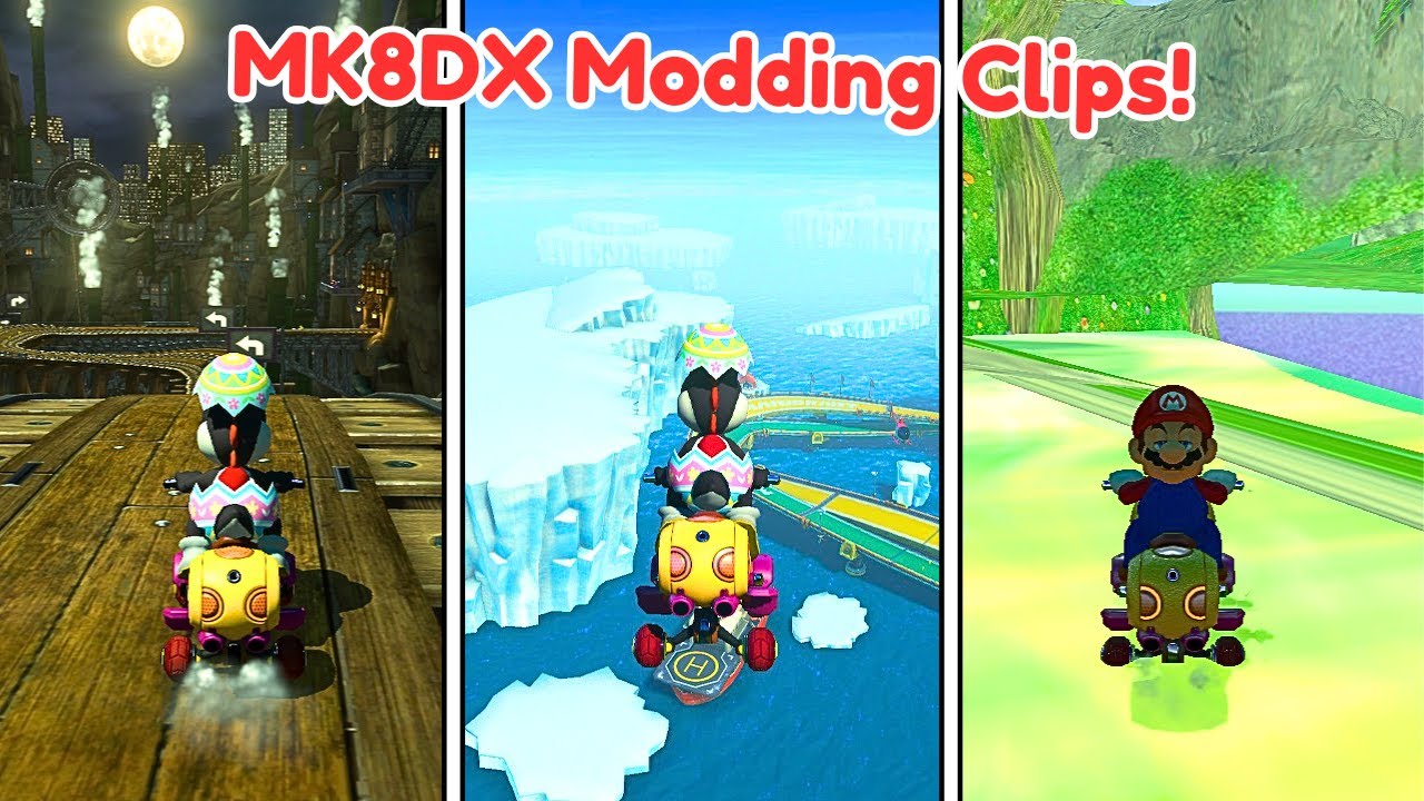 Compilation of some of my BEST Clips from MK8DX Modding! - YouTube