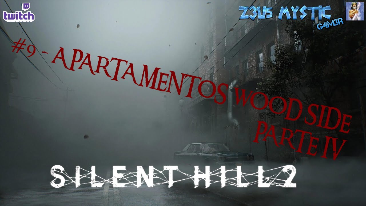 Silent Hill 2 Remake #9 - APARTAMENTOS WOOD SIDE PARTE IV - DORITO HEAD ...