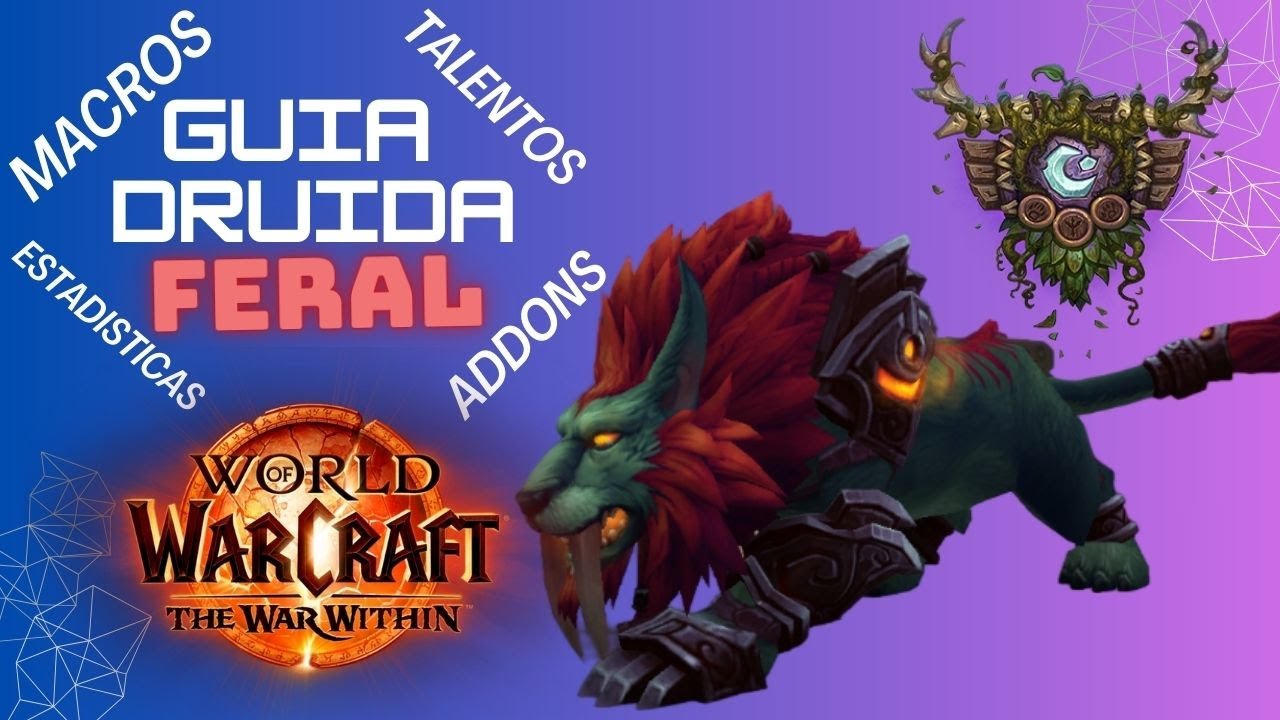 GUIA DRUIDA DPS PVE (FERAL) SEASON 1 | THE WAR WITHIN - YouTube