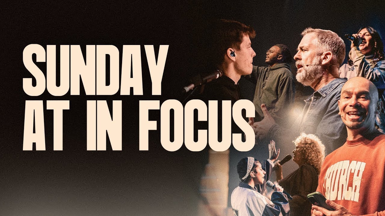 In Focus Church Online Experience | Full Service - YouTube