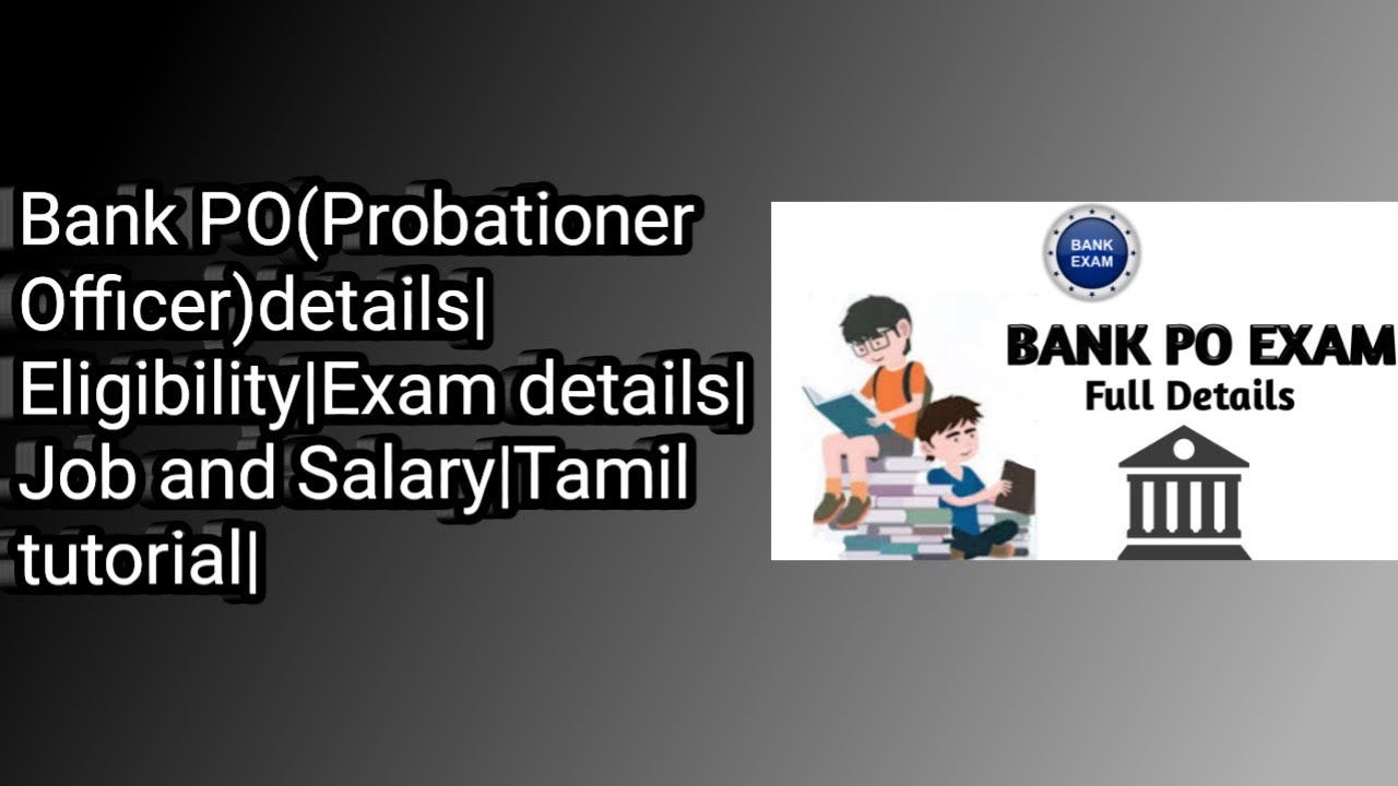 Bank PO Probationer Officer Eligibility exam Details Job And bank-po-probationer-officer-eligibility-exam-details-job-and