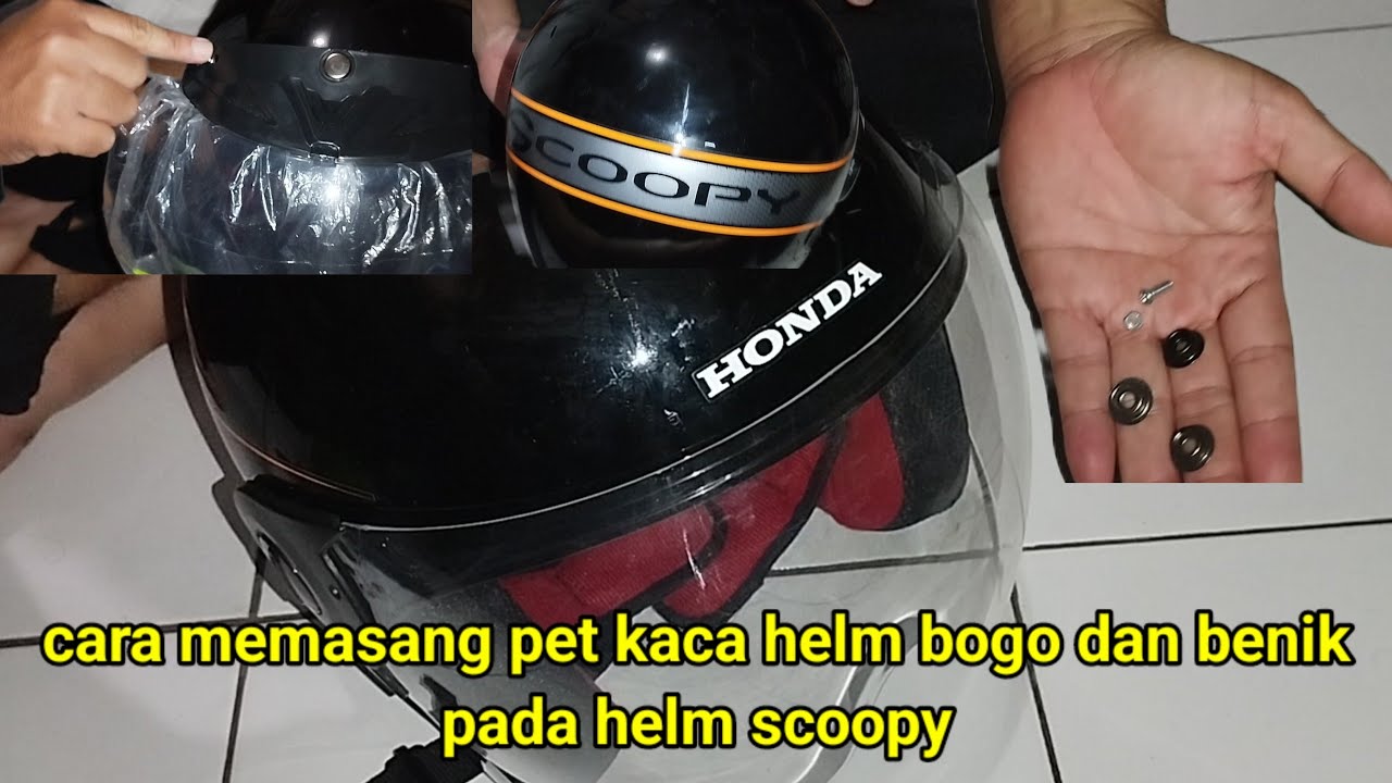 cara mudah memasang pet helm bogo dan benik pada helm scoopy || full ...