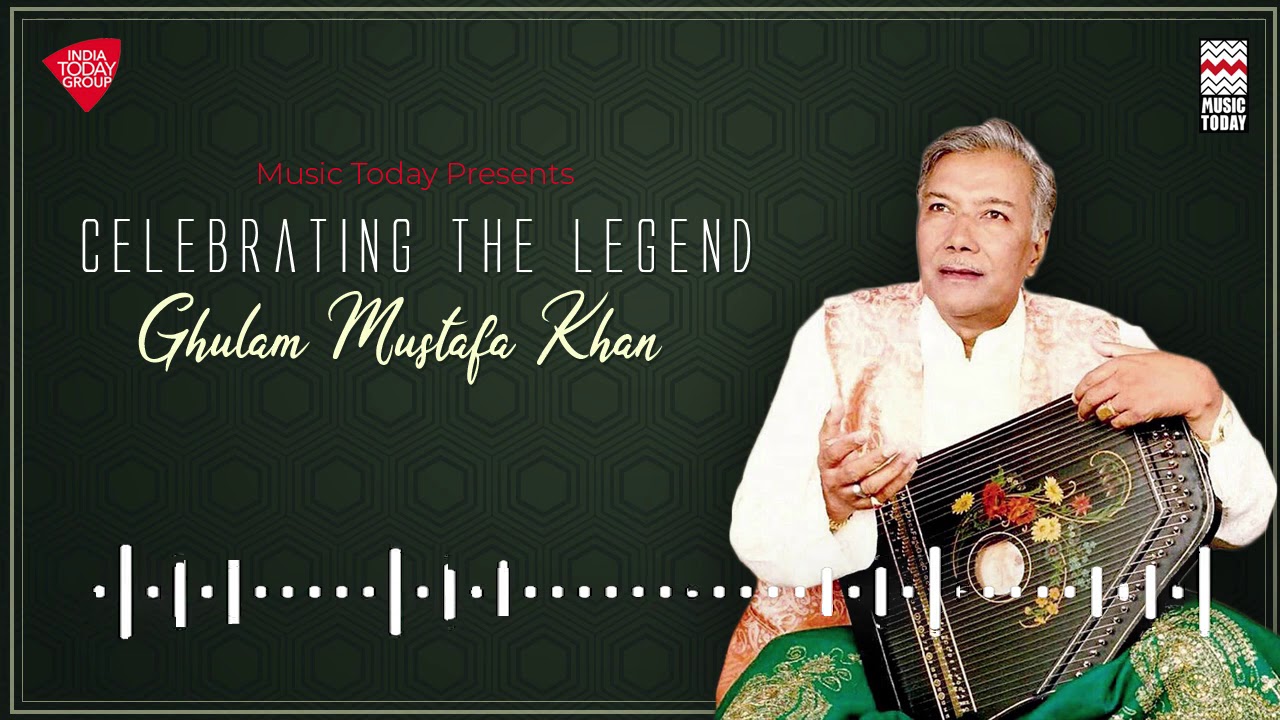 Celebrating the Legend | Ghulam Mustafa Khan | Raga Megh | Music Today ...