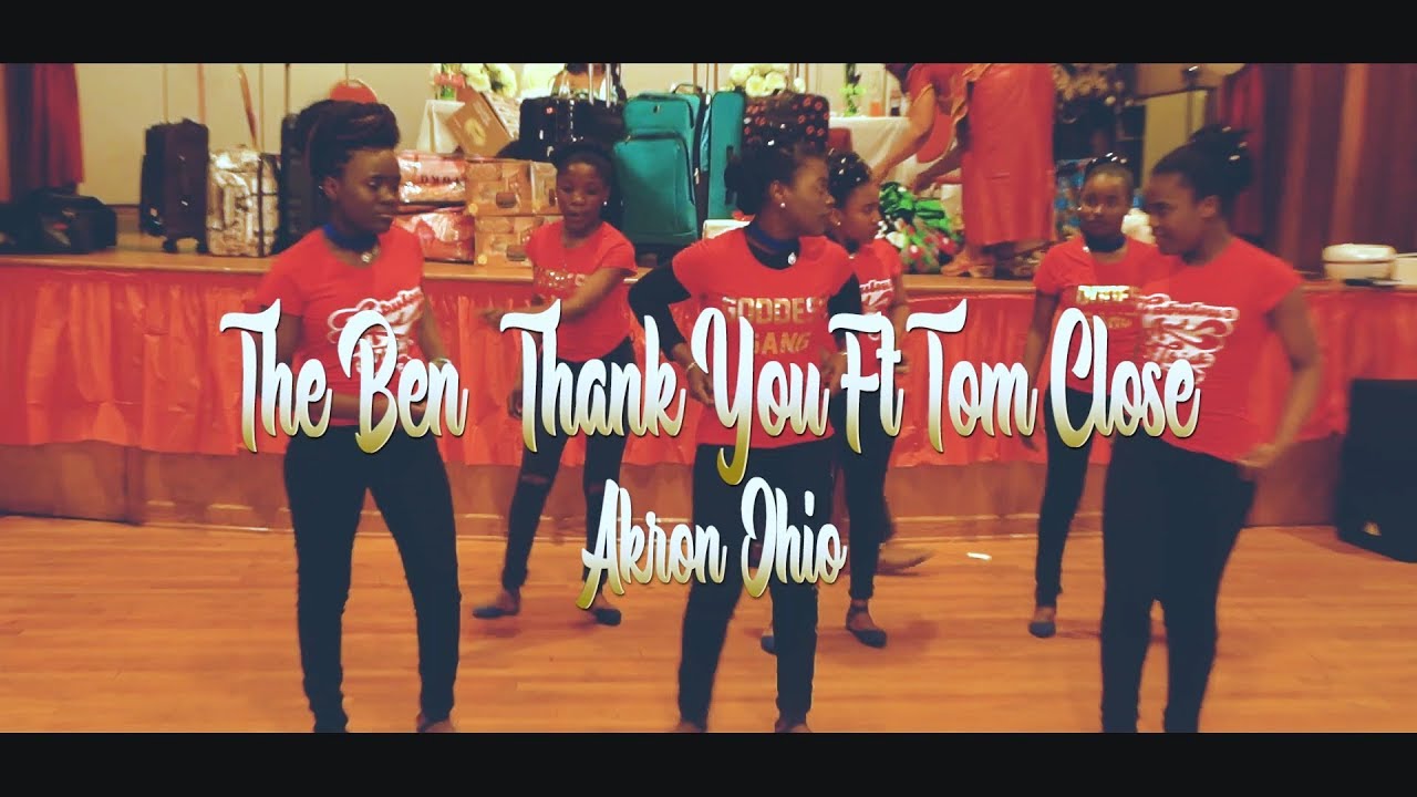 The Ben - Thank You [ Official Video] ft. Tom Close"Akron Ohio" - YouTube