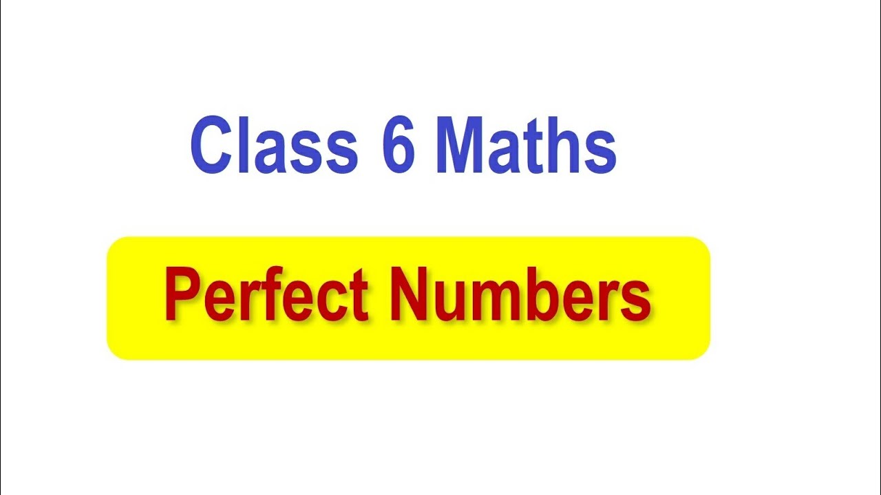 perfect numbers | Class 6 Maths - YouTube