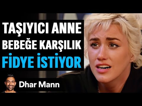 TAŞIYICI ANNE Bebeğe Karşılık FİDYE İSTİYOR | Dhar Mann Studios