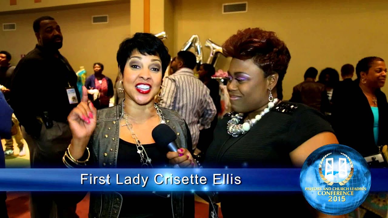 Pastor's and Church Leaders Conference - First Lady Crisette Ellis ...