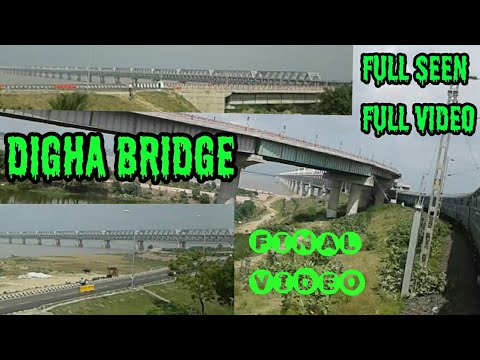 Digha bridge, sonpur-digha-patliputra-patna | full video | railway ...