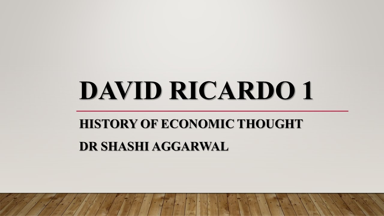 DAVID RICARDO 1/HISTORY OF ECONOMIC THOUGHT - YouTube