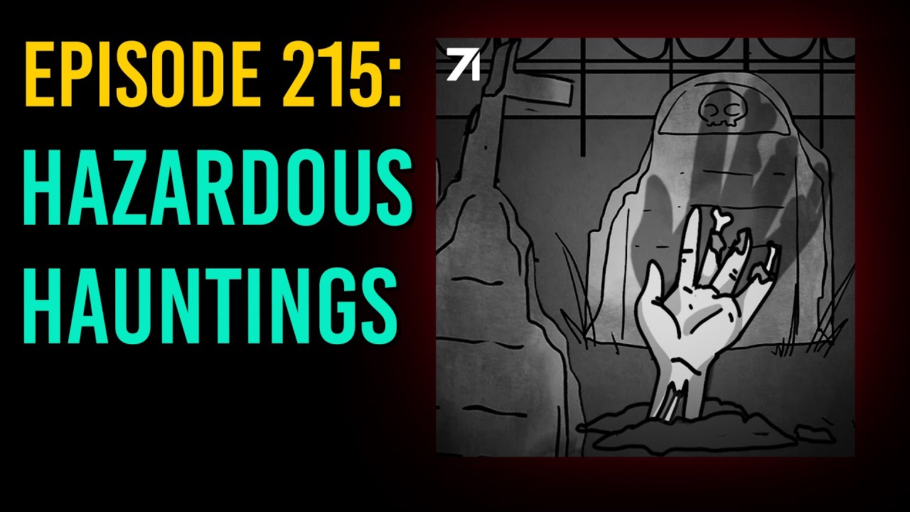 215: Hazardous Hauntings // The Something Scary Podcast | Snarled - YouTube